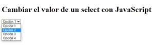 Cambiar el valor de un select con JavaScript ️